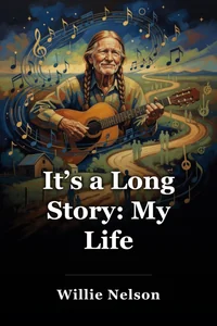 It’s a Long Story: My Life book cover