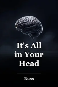 It's All in Your Head book cover