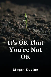 It's OK That You're Not OK book cover