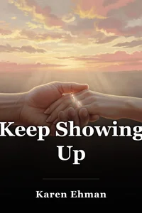 Keep Showing Up book cover