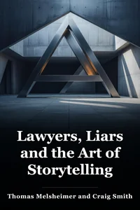 Lawyers, Liars and the Art of Storytelling book cover