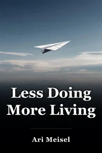 Less Doing More Living book cover