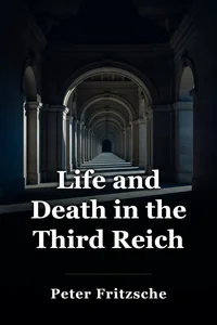 Life and Death in the Third Reich book cover