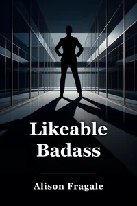 Likeable Badass book cover