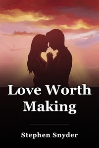 Love Worth Making book cover