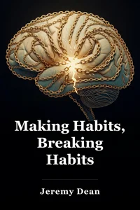 Making Habits, Breaking Habits book cover