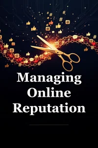Managing Online Reputation