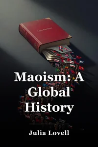 Maoism: A Global History book cover