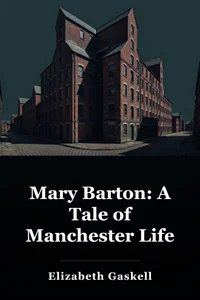 Mary Barton: A Tale of Manchester Life book cover