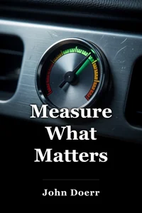 Measure What Matters book cover