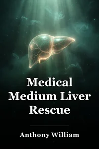 Medical Medium Liver Rescue book cover