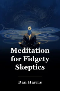 Meditation for Fidgety Skeptics book cover