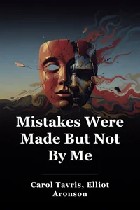 Mistakes Were Made But Not By Me