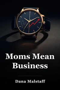 Moms Mean Business book cover