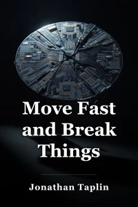 Move Fast and Break Things book cover