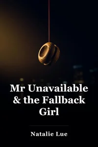 Mr Unavailable & the Fallback Girl book cover