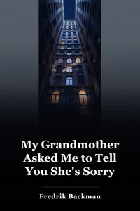 My Grandmother Asked Me to Tell You She's Sorry book cover