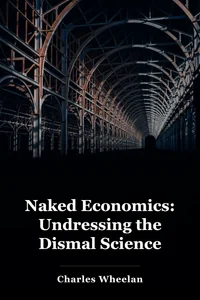Naked Economics: Undressing the Dismal Science book cover