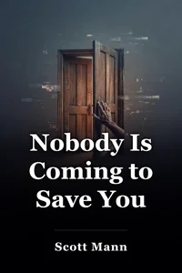 Nobody Is Coming to Save You book cover