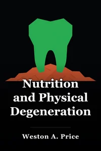 Nutrition and Physical Degeneration book cover