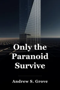 Only the Paranoid Survive book cover