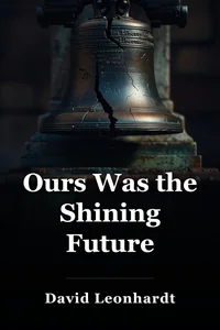Ours Was the Shining Future book cover