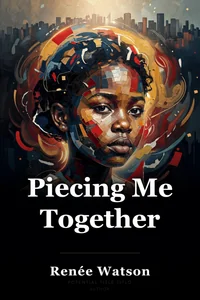 Piecing Me Together book cover