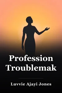 Professional Troublemaker book cover