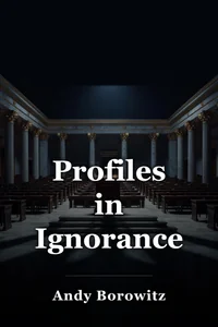 Profiles in Ignorance book cover