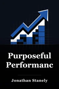 Purposeful Performance
