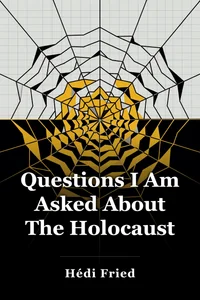 Questions I Am Asked About The Holocaust book cover
