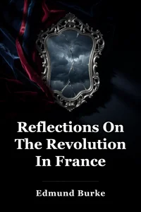 Reflections On The Revolution In France book cover