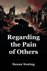 Regarding the Pain of Others book cover