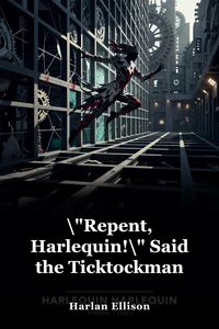 \"Repent, Harlequin!\" Said the Ticktockman book cover