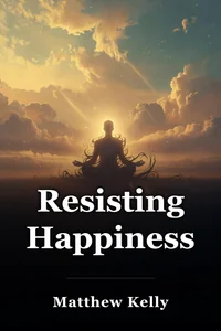 Resisting Happiness book cover