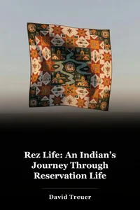 Rez Life: An Indian’s Journey Through Reservation Life book cover
