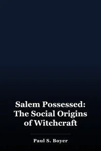 Salem Possessed: The Social Origins of Witchcraft book cover