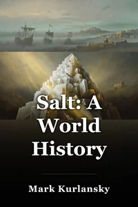 Salt: A World History book cover