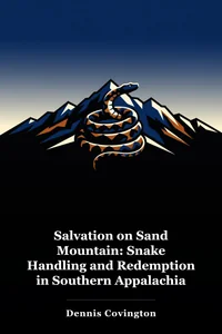 Salvation on Sand Mountain: Snake Handling and Redemption in Southern Appalachia book cover