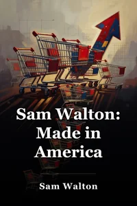 Sam Walton: Made in America book cover