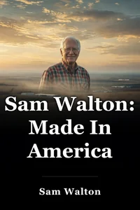 Sam Walton: Made In America book cover
