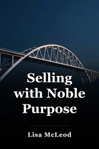 Selling with Noble Purpose book cover