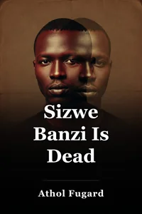 Sizwe Banzi Is Dead book cover