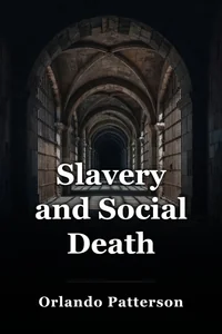 Slavery and Social Death book cover