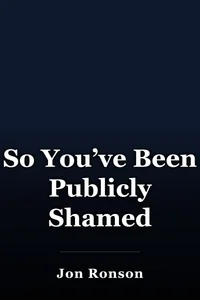 So You’ve Been Publicly Shamed book cover