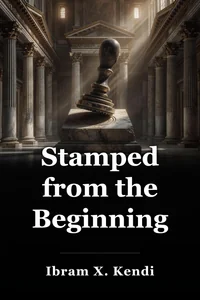 Stamped from the Beginning book cover