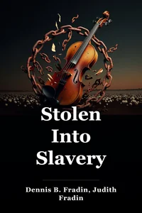 Stolen Into Slavery