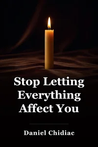Stop Letting Everything Affect You book cover