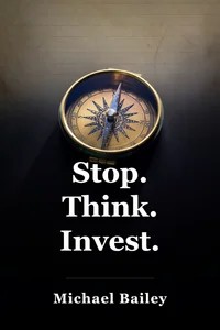 Stop. Think. Invest. book cover