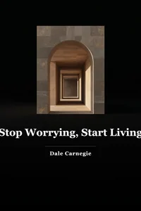 Stop Worrying, Start Living